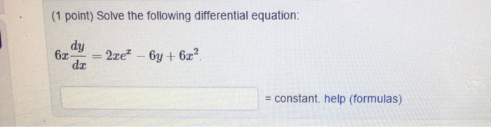 Solved Solve the following differential equation: 6x dy/dx = | Chegg.com