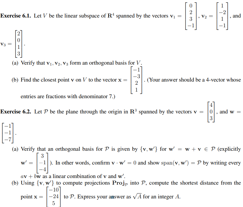 Solved 2 Exercise 6.1. Let V be the linear subspace of R4 | Chegg.com Solved 2 Exercise 6.1. Let V be the linear subspace of R4 | Chegg.com