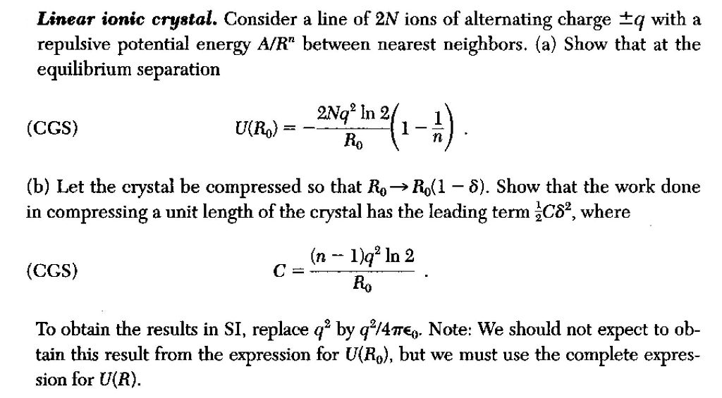 Solved Linear ionic crystal. Consider a line of 2N ions of | Chegg.com