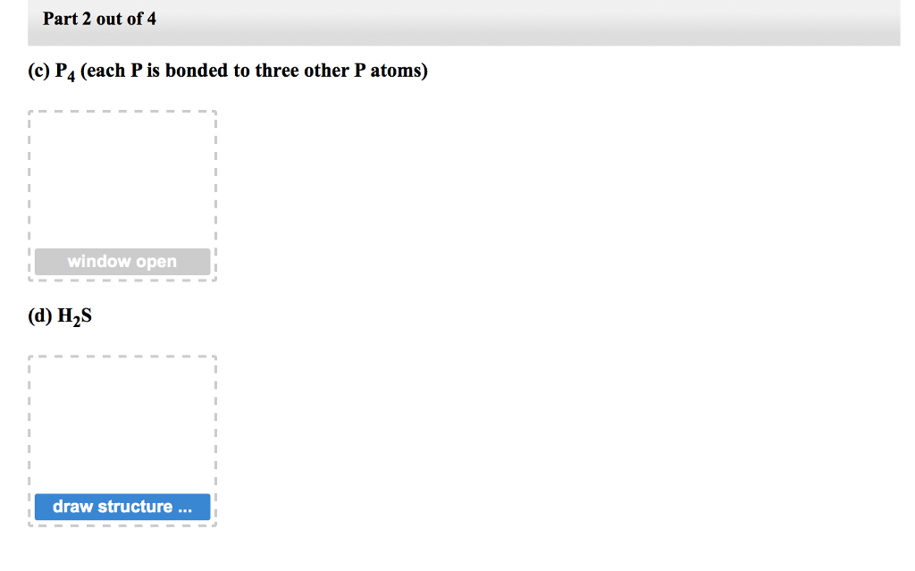 Solved Part 2 out of 4 (c) P4 (each P is bonded to three | Chegg.com