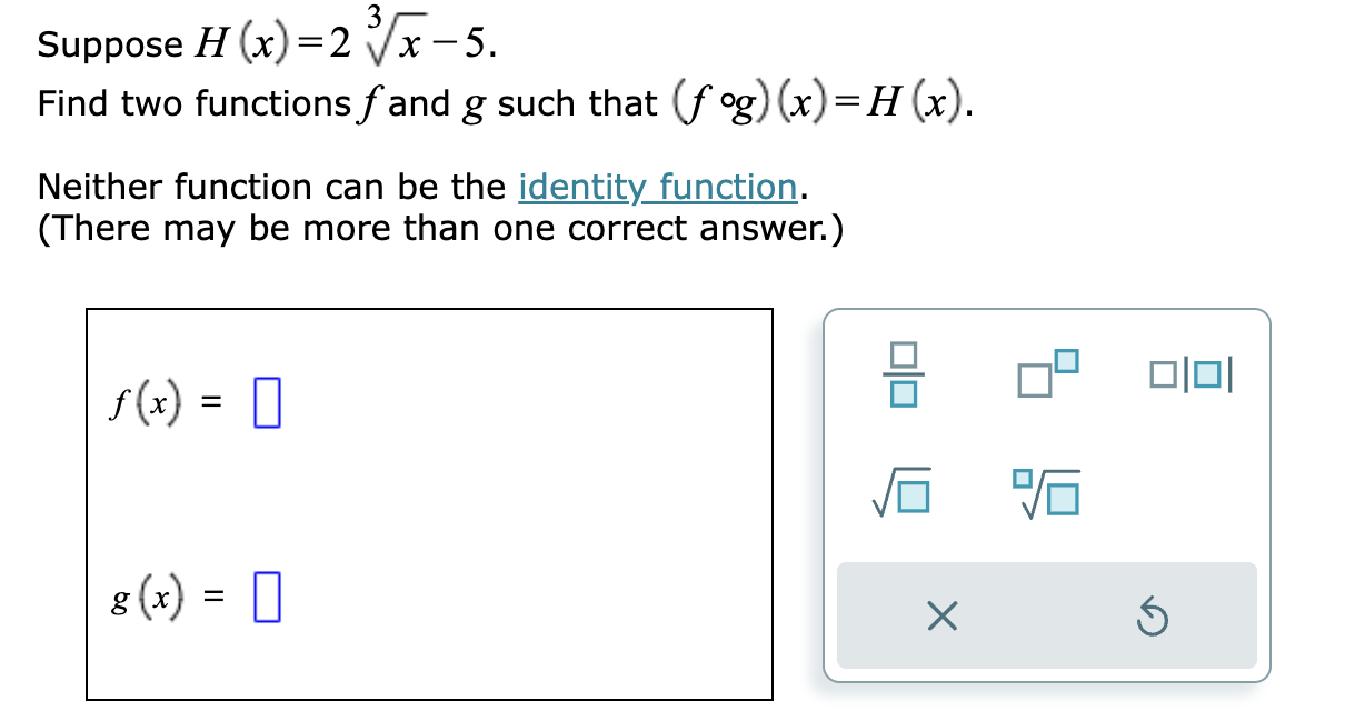 Solved Suppose H(x)=23x−5 Find two functions f and g such | Chegg.com
