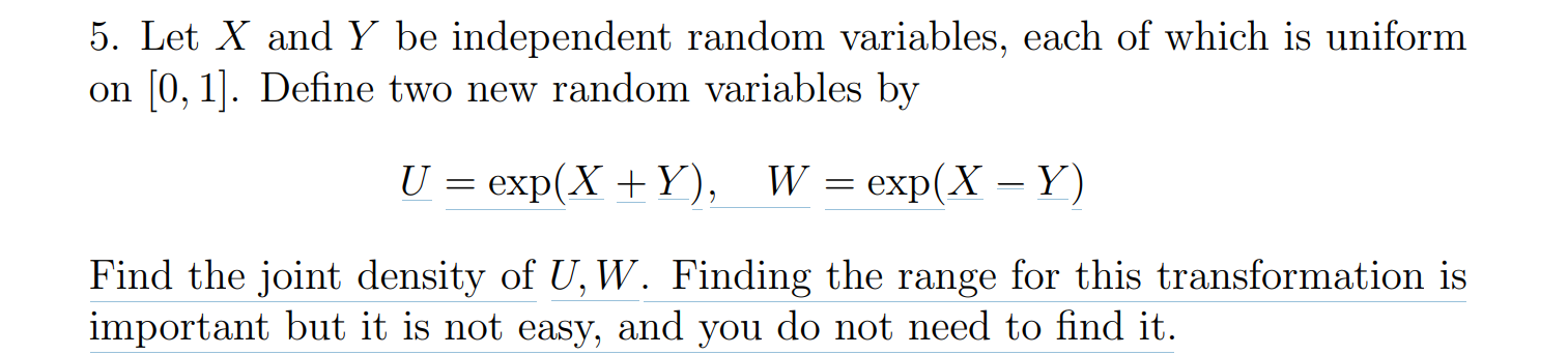 Solved 5. Let X and Y be independent random variables, each | Chegg.com