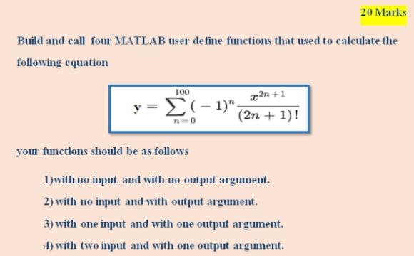 Solved 20 Marks Build and call four MATLAB user define | Chegg.com