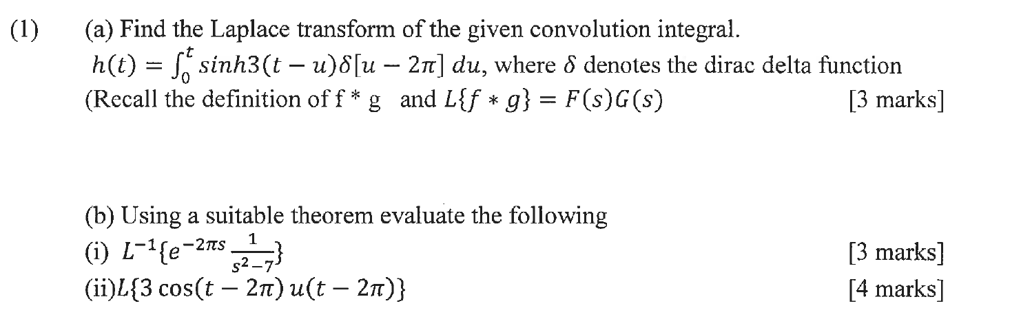 Solved (1) (a) ﻿Find the Laplace transform of ﻿the given | Chegg.com