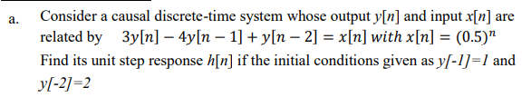 Solved a. Consider a causal discrete-time system whose | Chegg.com