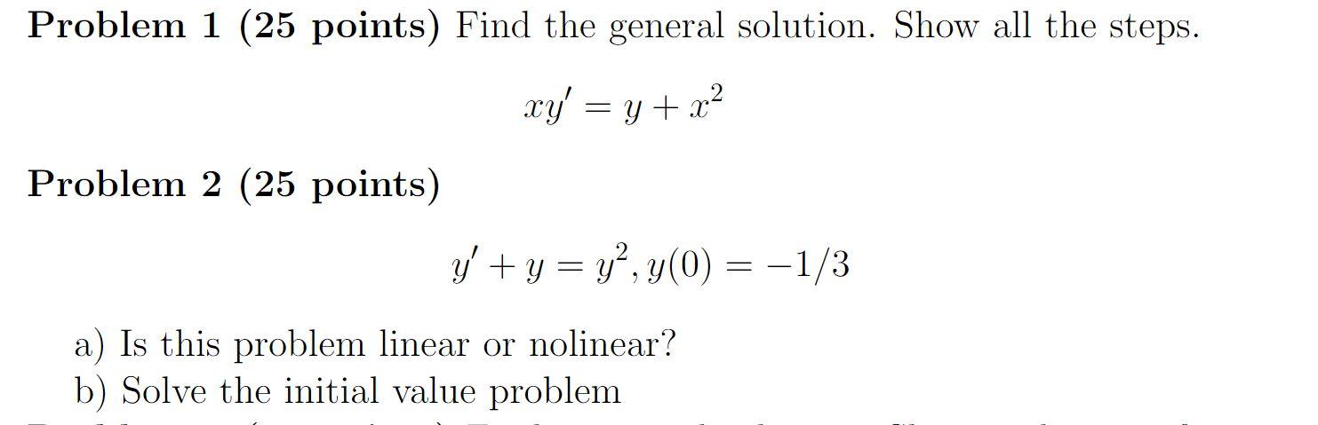 Solved Problem 1 (25 points) Find the general solution. Show | Chegg.com