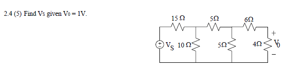 Solved 2.4 (5) Find Vs given Vo = 1V. 150 AV 50 - + Sy, 190 | Chegg.com