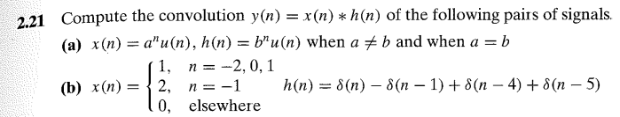 Solved Compute the convolution y(n)=x(n)∗h(n) of the | Chegg.com