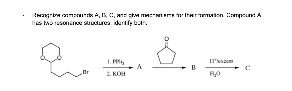Solved Recognize compounds A, B, C, and give mechanisms for | Chegg.com