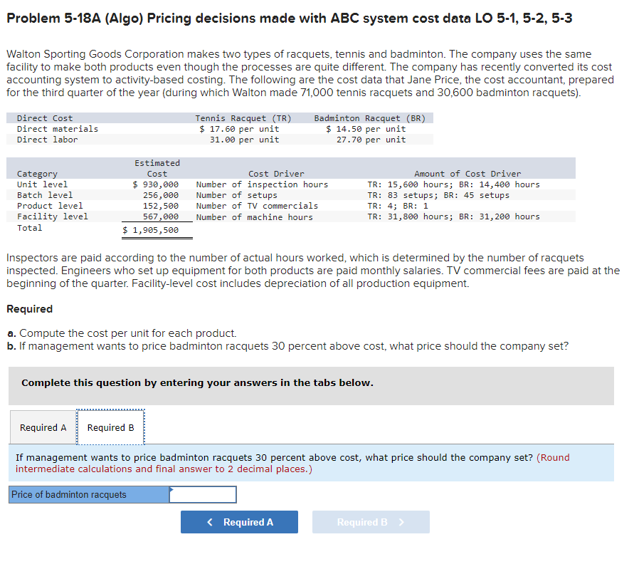 Solved Problem 5-18A (Algo) Pricing decisions made with ABC | Chegg.com