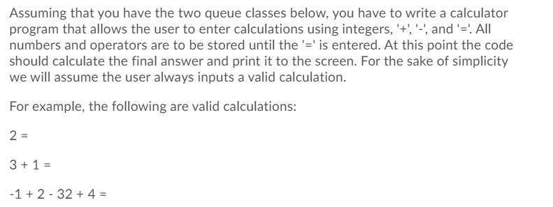Solved Assuming that you have the two queue classes below, | Chegg.com