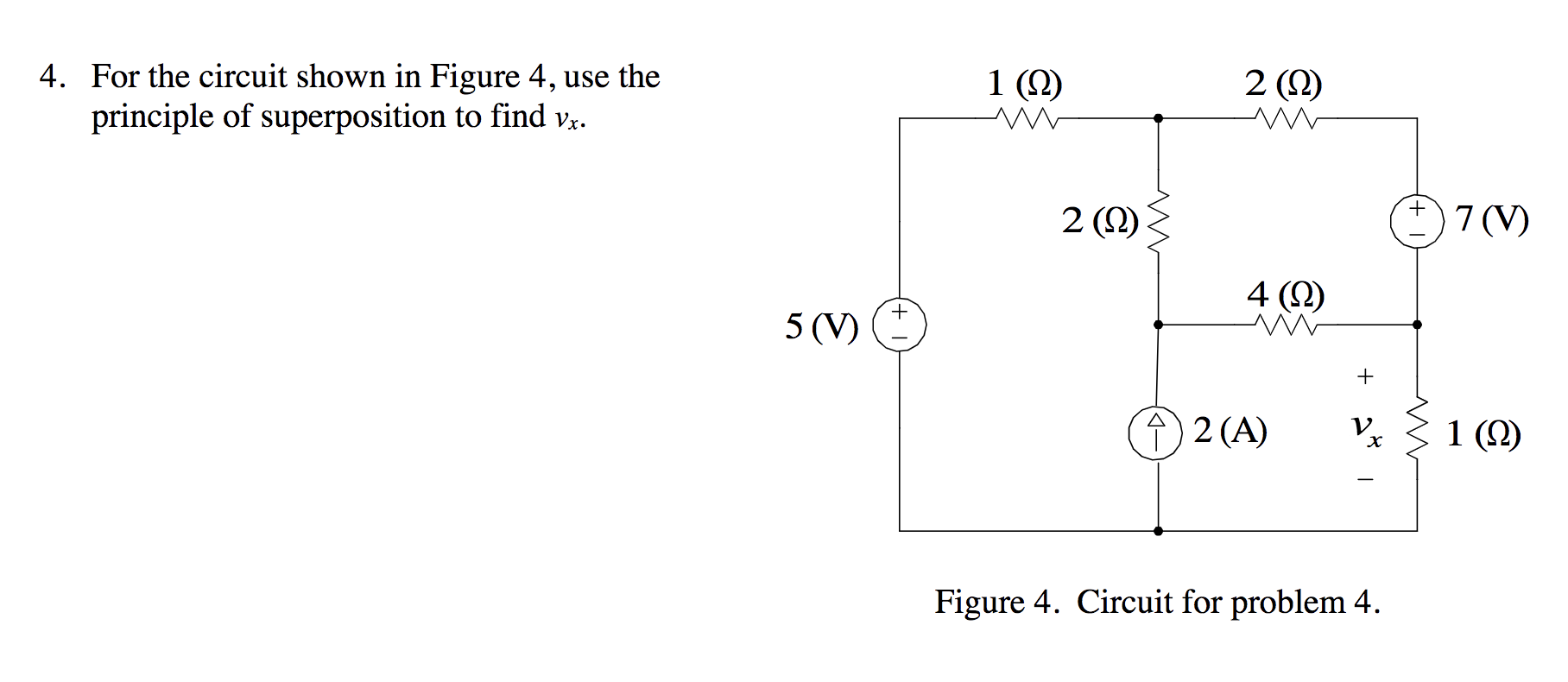 Solved 4. For the circuit shown in Figure 4, use the | Chegg.com