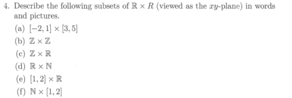 Solved 4. Describe the following subsets of R x R (viewed as | Chegg.com