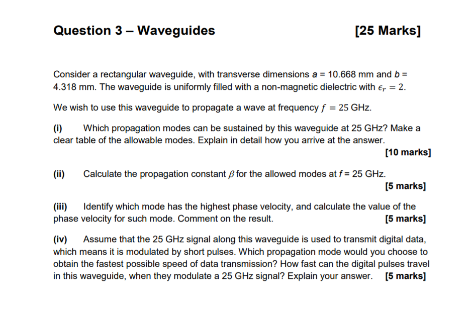 Solved Question 3 - Waveguides [25 Marks] Consider a | Chegg.com