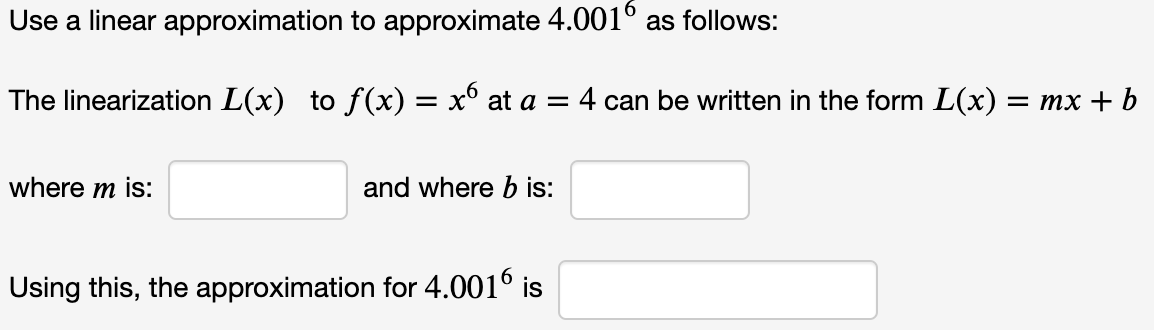 Solved Use a linear approximation to approximate 4.001° as | Chegg.com