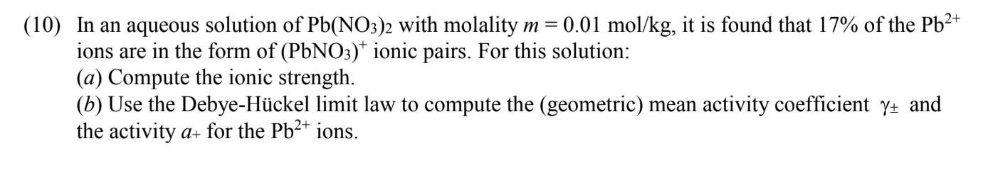 Solved (10) In an aqueous solution of Pb(NO3)2 with molality | Chegg.com