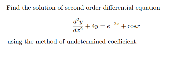 Solved Find the solution of second order differential | Chegg.com