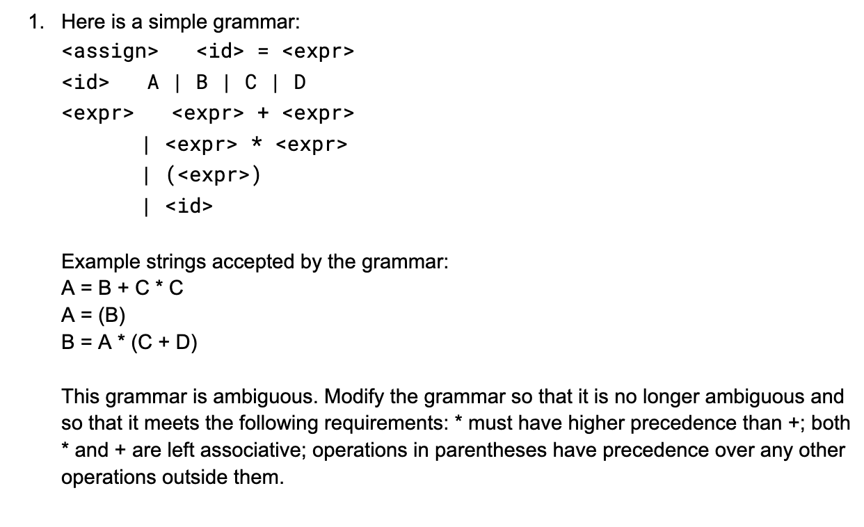 Solved 1. Here is a simple grammar: = A | B | C | D + | Chegg.com