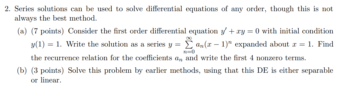Solved 2. Series solutions can be used to solve differential | Chegg.com