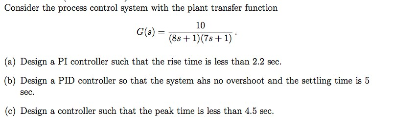 Solved Consider the process control system with the plant | Chegg.com