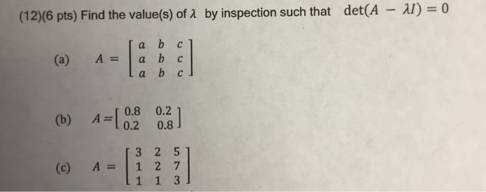 Solved Find the value(s) of lambda by inspection such that | Chegg.com
