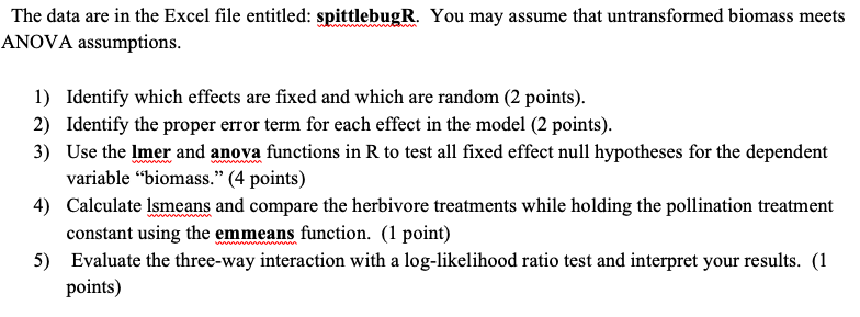 The data are in the Excel file entitled: spittlebugR. | Chegg.com