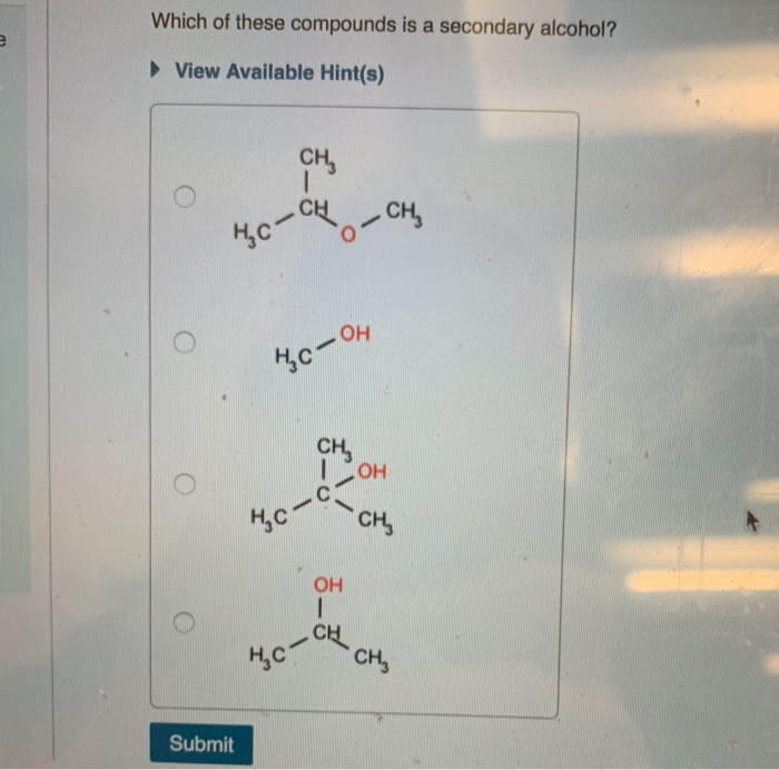 Solved Which of these compounds is a secondary alcohol? View | Chegg.com