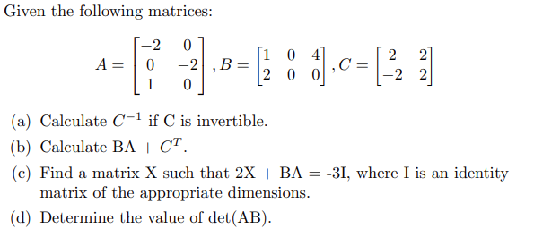 Solved Given the following matrices: | Chegg.com