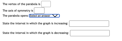 Solved For the parabola graphed below, identify its vertex, | Chegg.com