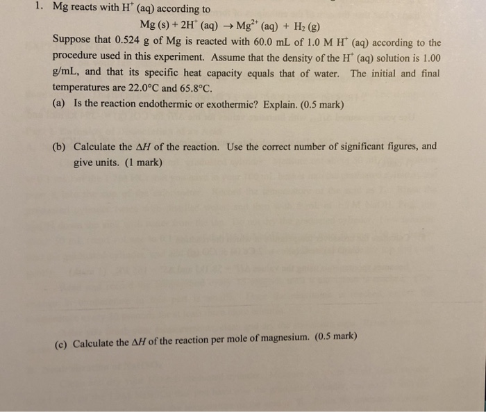 Solved 1. Mg reacts with H (aq) according to Mg (s)+2H' (aq) | Chegg.com