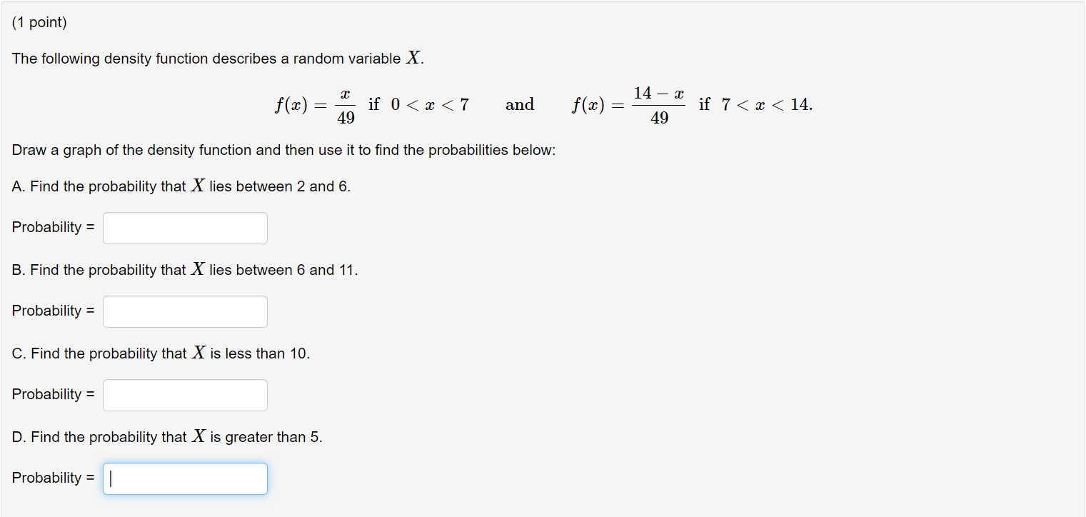 Solved (1 point) The following density function describes a | Chegg.com