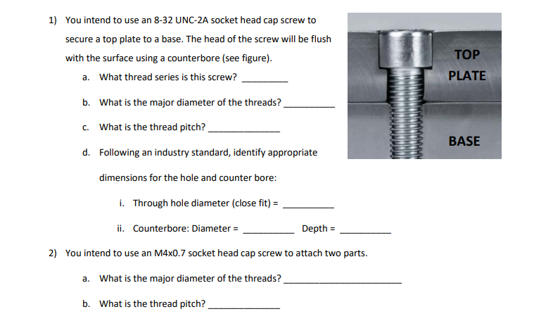 Solved 1) You intend to use an 8-32 UNC-2A socket head cap | Chegg.com