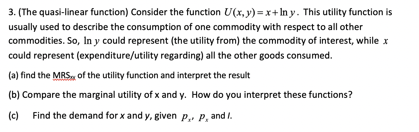Solved 3. (The quasi-linear function) Consider the function | Chegg.com