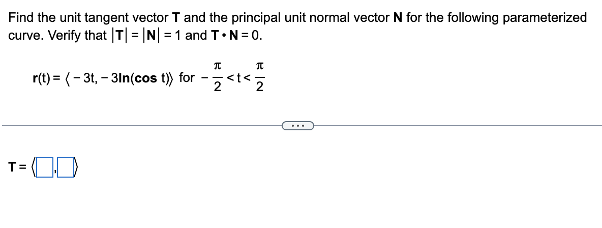 Solved Find the unit tangent vector T and the principal unit | Chegg.com