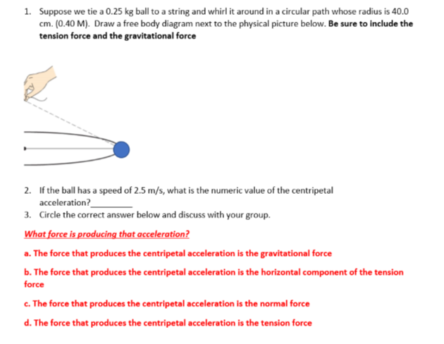 Solved 1. Suppose we tie a 0.25 kg ball to a string and | Chegg.com