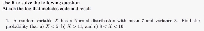 Solved Use R to solve the following question Attach the log | Chegg.com