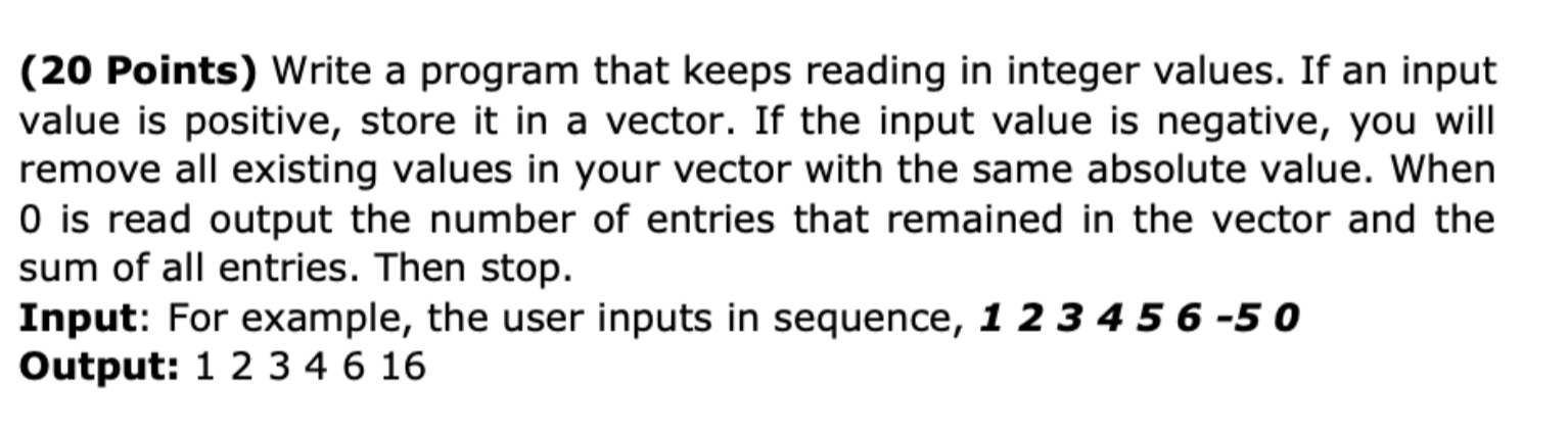Solved (20 Points) Write a program that keeps reading in | Chegg.com