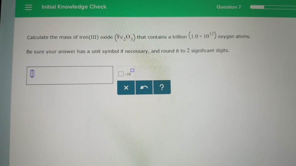 Solved Initial Knowledge Check Question 7 Calculate the mass | Chegg.com