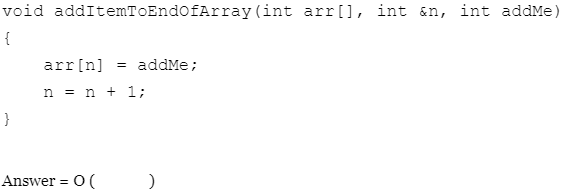 Solved void addItemToEndofArray(int arr[], int &n, int | Chegg.com