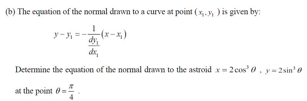 Solved (b) The equation of the normal drawn to a curve at | Chegg.com