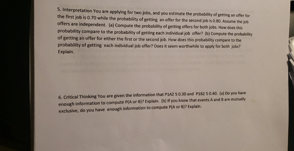 Solved 5. Interpretation You are applying for two jobs, and | Chegg.com