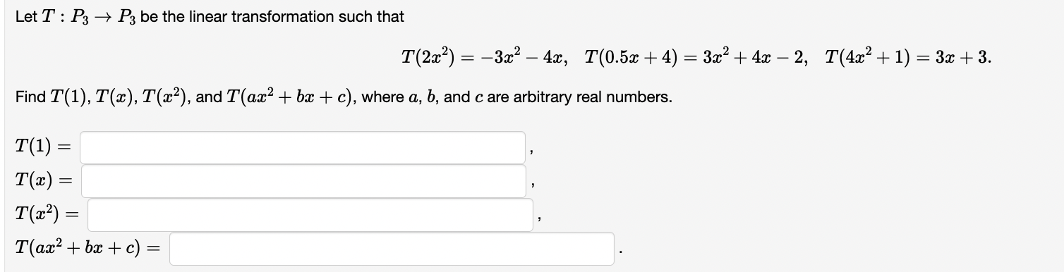 Solved Let T:P3→P3 be the linear transformation such that | Chegg.com
