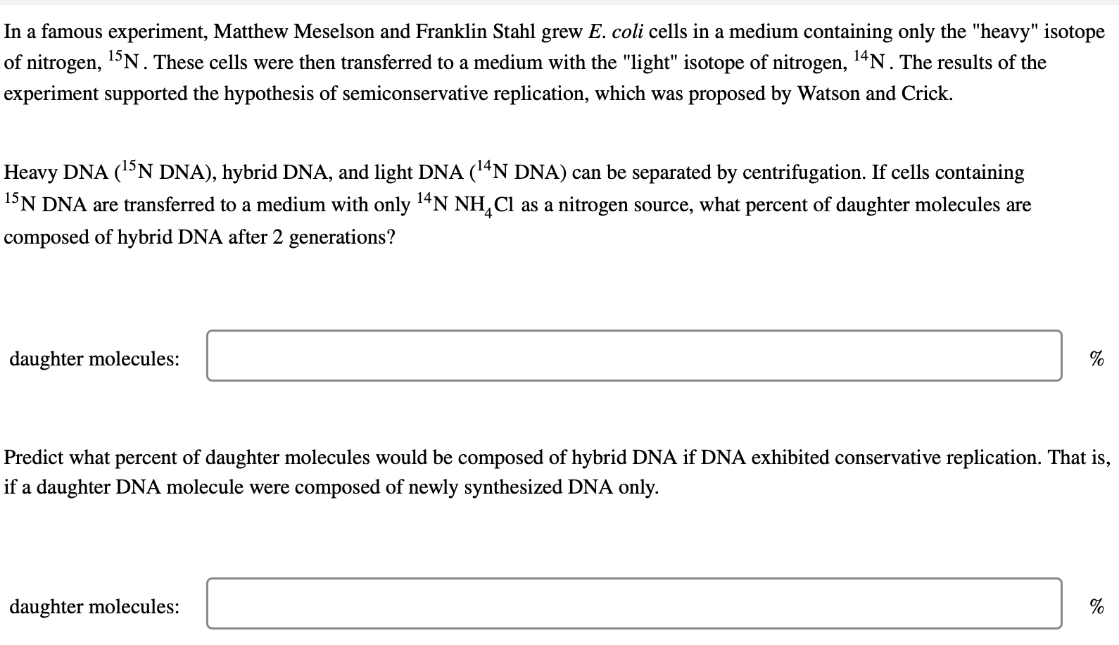 In a famous experiment, Matthew Meselson and Franklin | Chegg.com