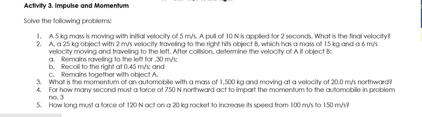 Solved Activity 3. Impulse and Momentum Solve the following | Chegg.com