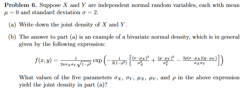 Solved Problem 6. Suppose X and Y are independent normal | Chegg.com
