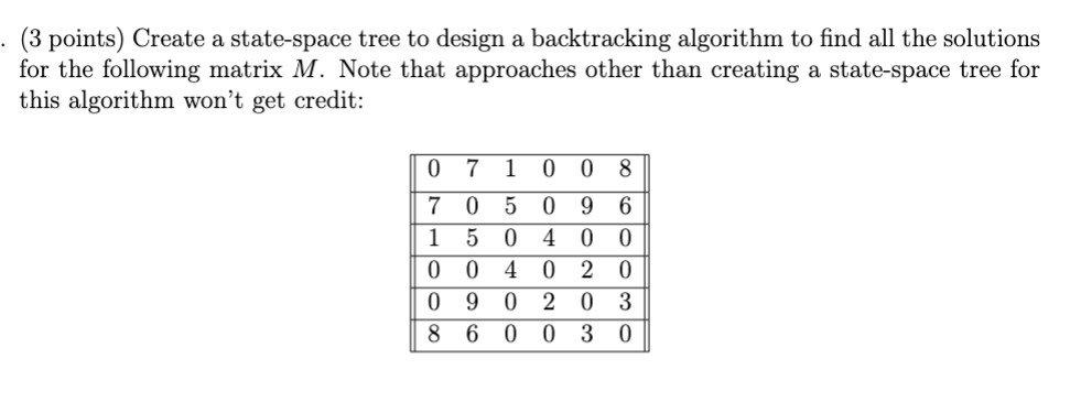 Given a N∗N Matrix M filled with non-negative | Chegg.com