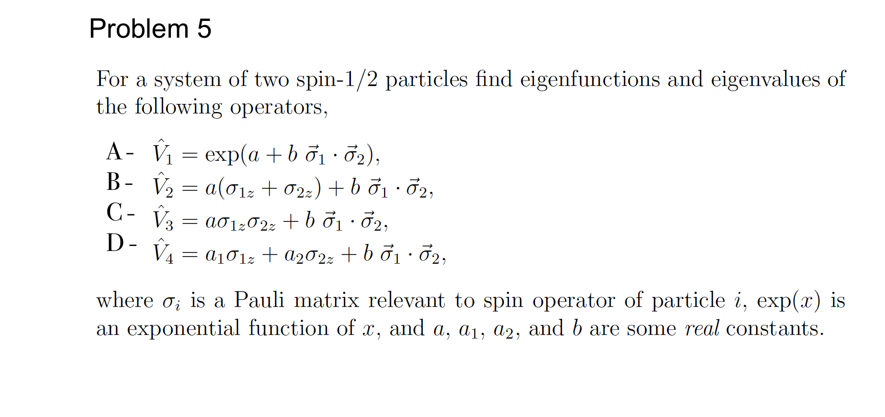 Solved Problem 5 For a system of two spin-1/2 particles find | Chegg.com