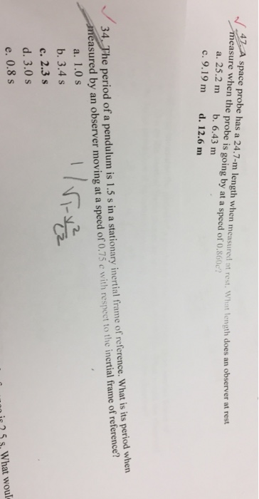 Solved 47A space probe has a 24.7-m length when measured at | Chegg.com