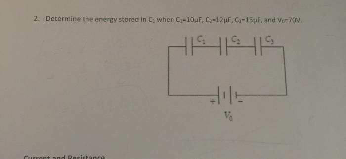 Solved 2. Determine the energy stored in C1 when C1 10uF, | Chegg.com