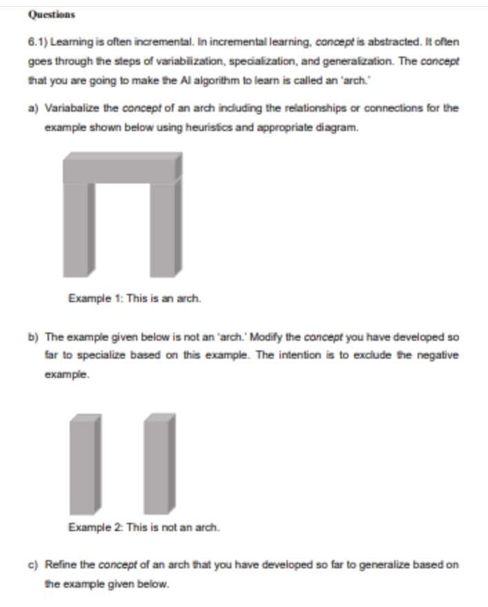 Solved Questions 6.1) Learning is often incremental. In | Chegg.com